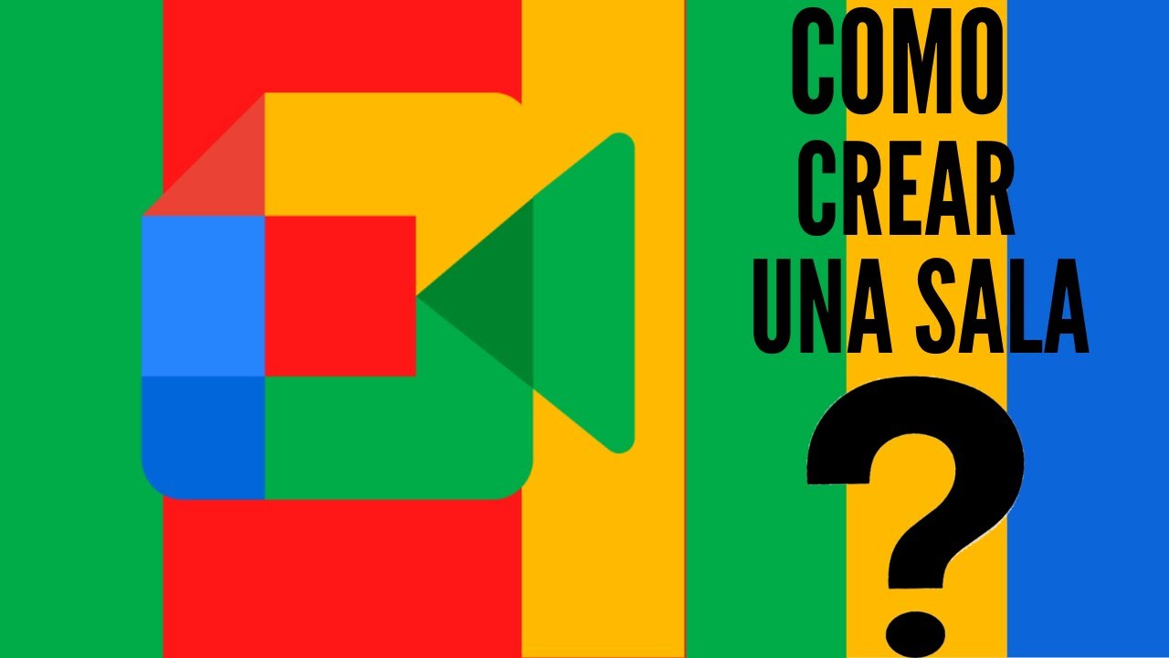 Como Crear Una Sala En GOOGLE MEET ️ - YouTube