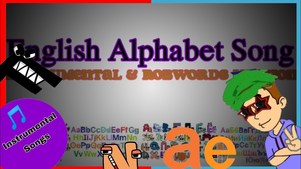 English Alphabet Song (Instrumental & Robwords Version) - YouTube