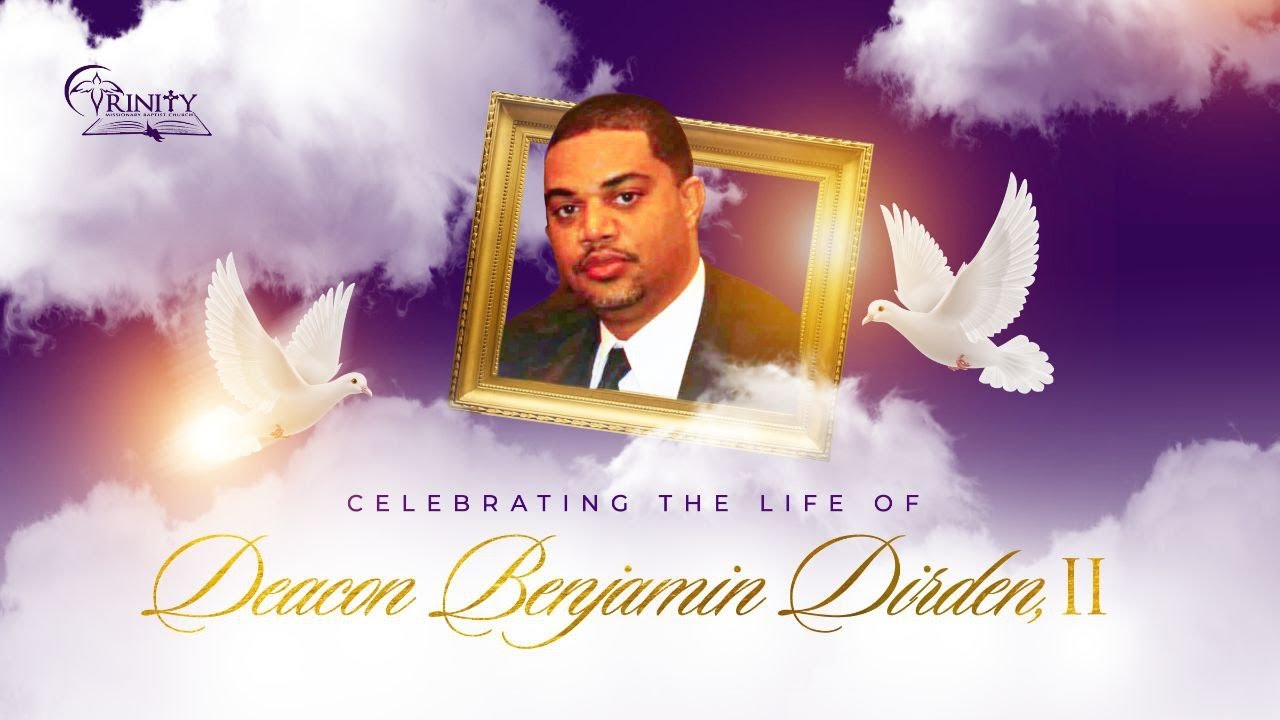 Eulogy of Deacon Benjamin Dirden, II - YouTube