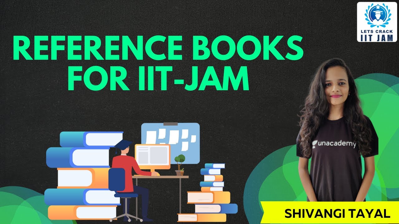 Reference Books For Iit-jam | Let's Crack IIT JAM | Shivangi Tayal ...