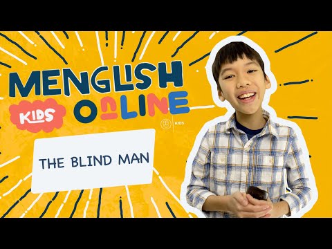 The Blind Man (中文字幕) | Menglish Kids Online