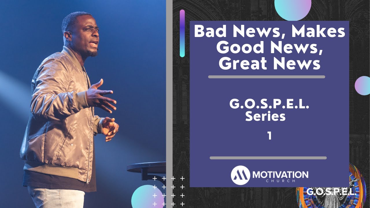 Good News Bad News Gospel