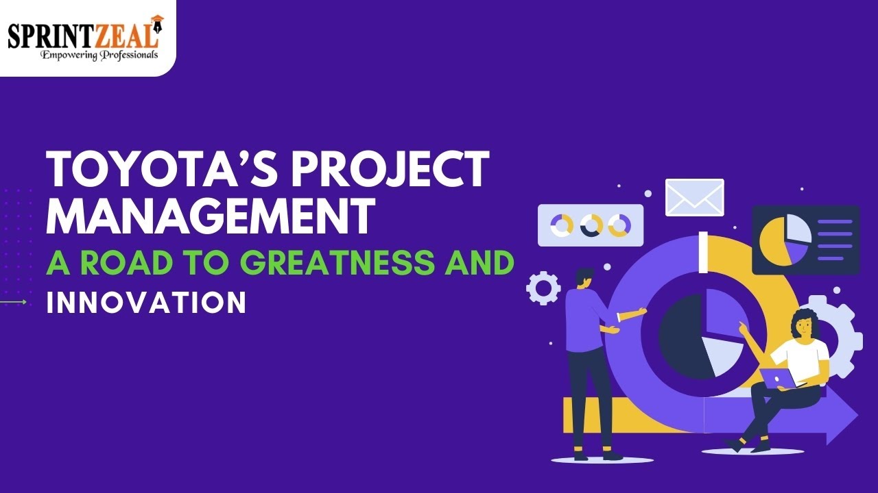 Toyota’s Project Management | A Road to Greatness and Innovation - YouTube