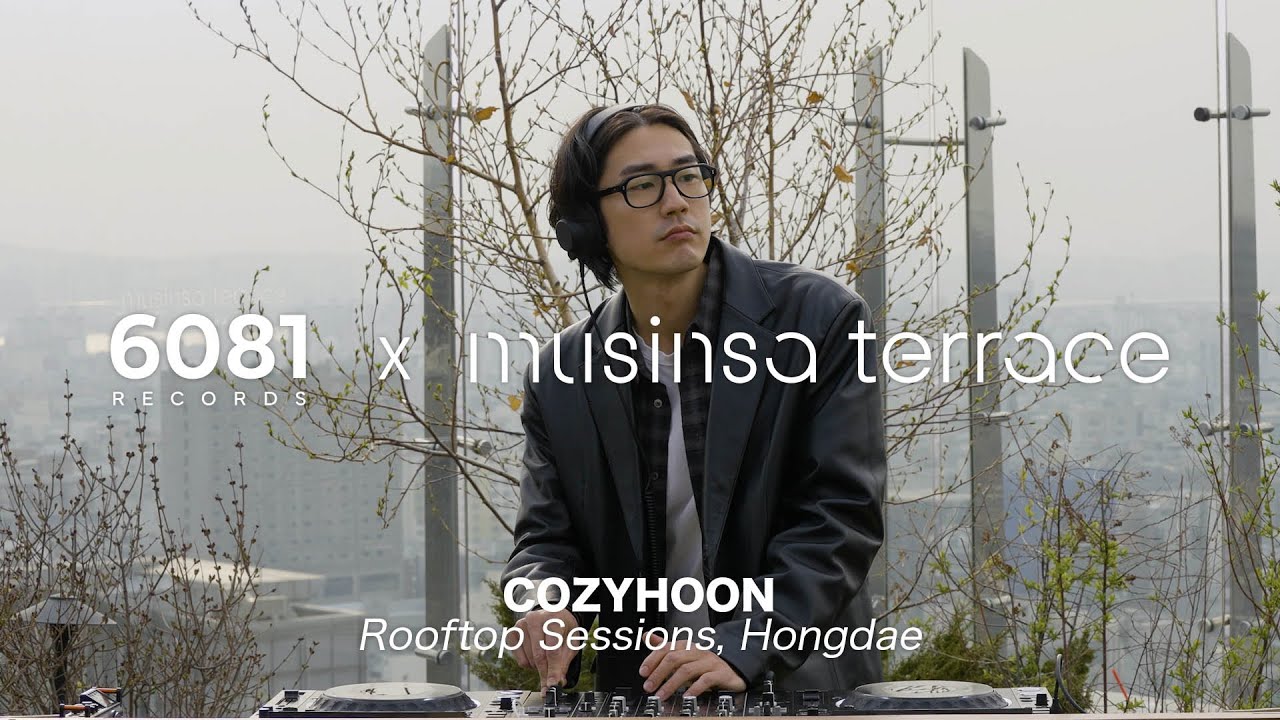 COZYHOONㅣMUSINSA TERRACE SESSIONS l 6081 RECORDS - YouTube