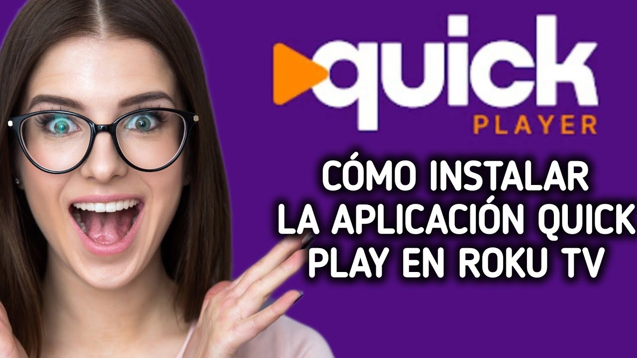 Cómo instalar/descargar la aplicación Quick Play en Roku Tv y Roku Express - YouTube