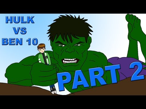 HULK VS BEN 10 (PART2)