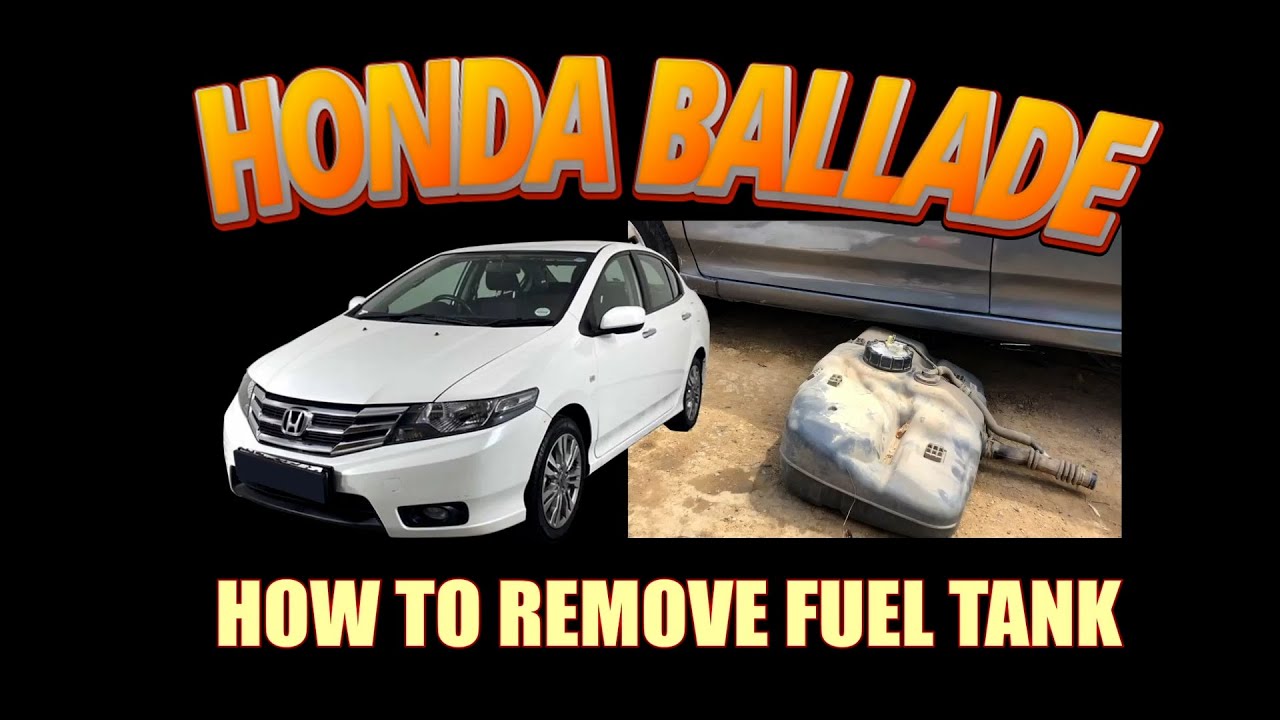 HONDA BALLADE ( 2013 ) - HOW TO REMOVE FUEL TANK - YouTube