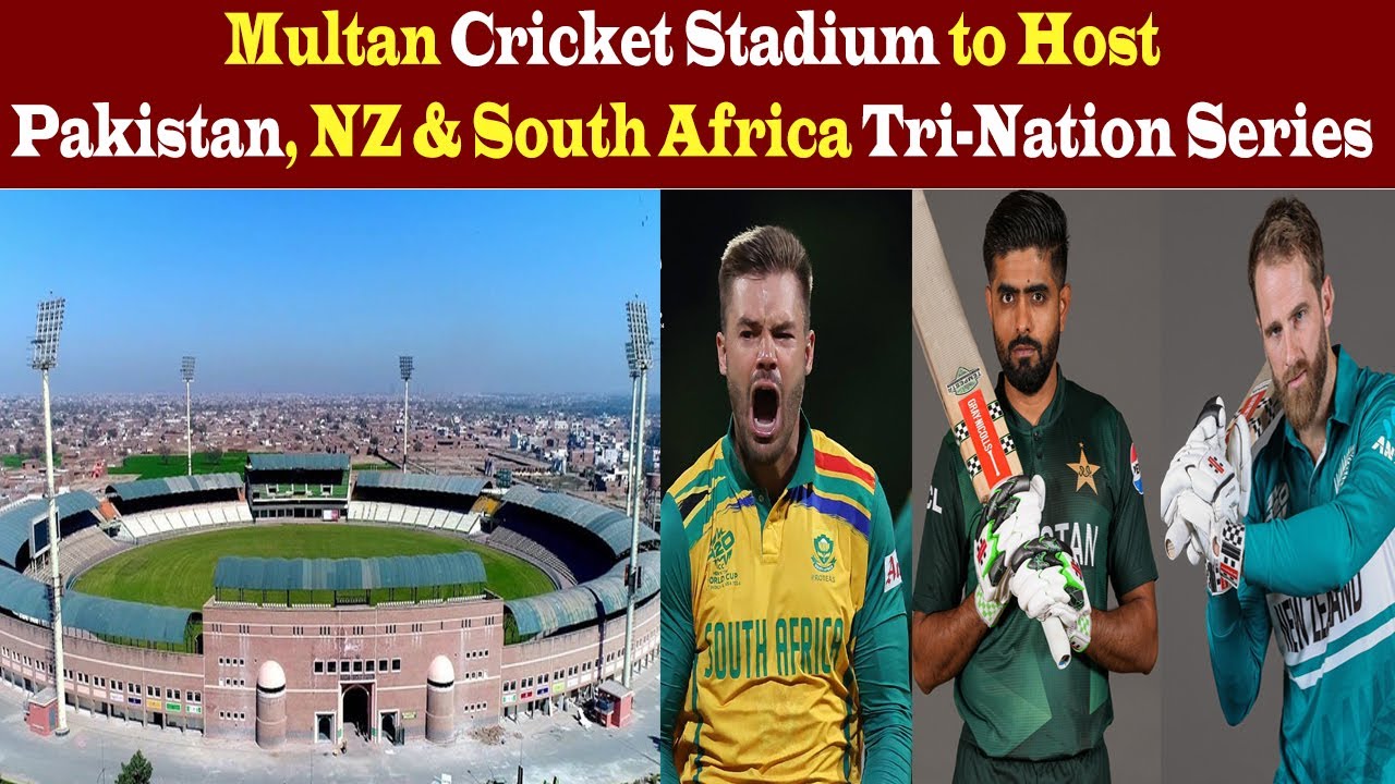 Multan Cricket Stadium 🏟 to host Pakistan 🇵🇰 New Zealand 🇳🇿 South ...