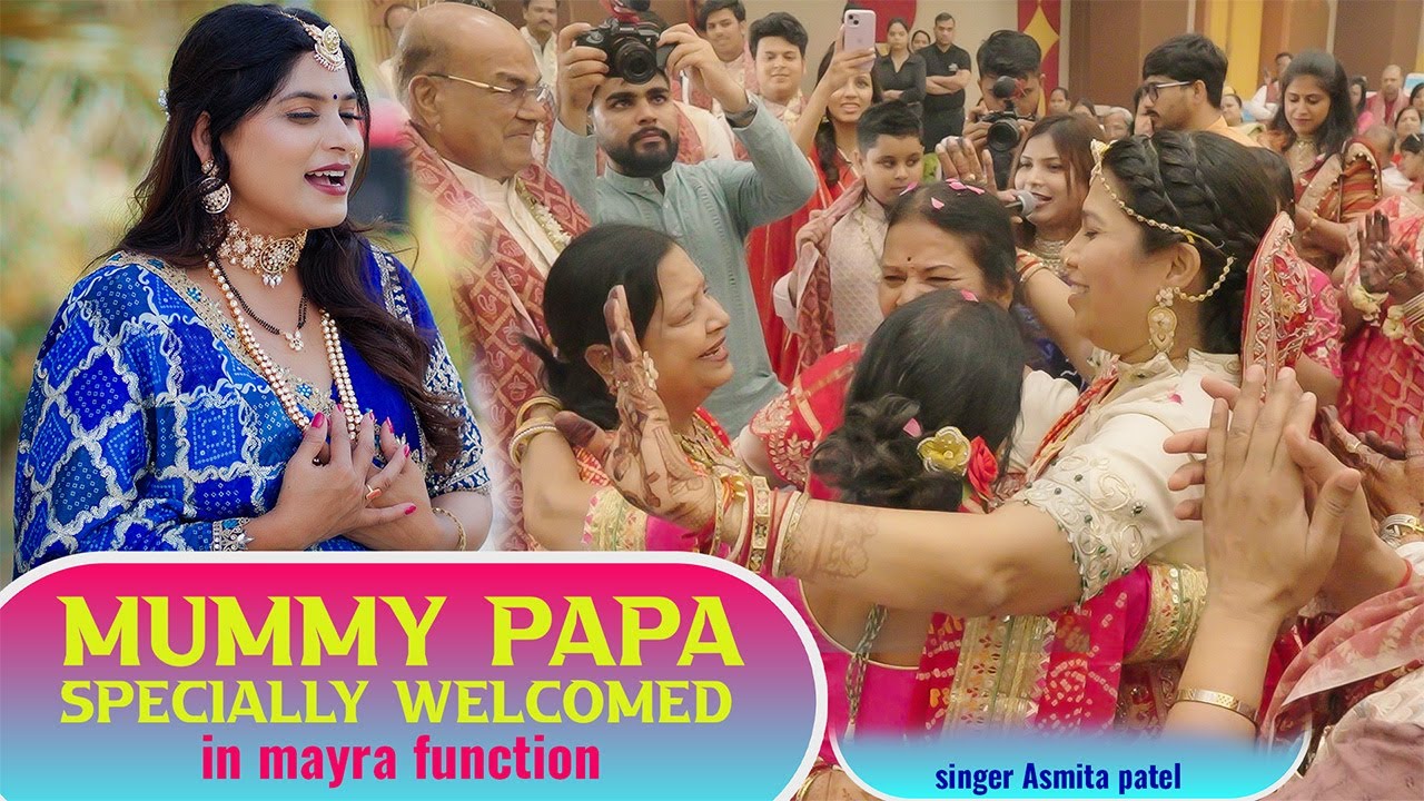 mummy papa s specially wellcomed in mayra function singer asmita patel ...