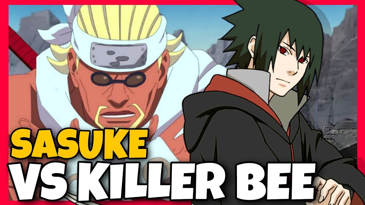 SASUKE VS KILLER BEE : LUTA COMPLETA | A BATALHA MAIS DIFICIL DE SASUKE ...