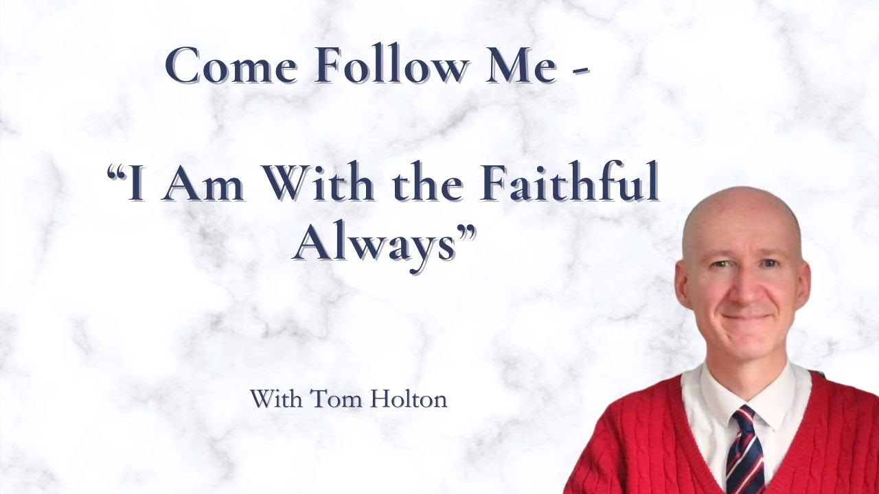 I Am With the Faithful Always | Come Follow Me D&C 60-63 - YouTube