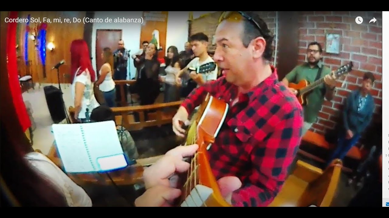 Cordero Sol, Fa, mi, re, Do (Canto de alabanza) - YouTube