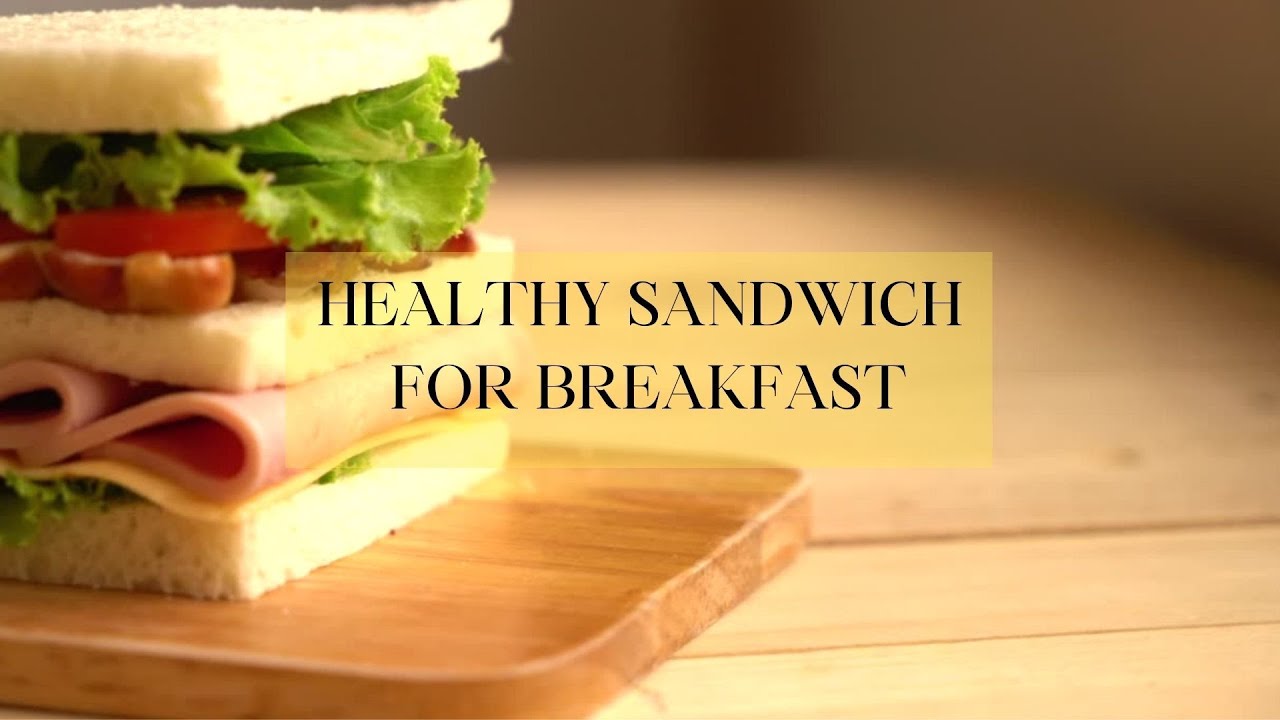 Healthy Veg Sandwich Recipe For Breakfast I Break fast for school going ...