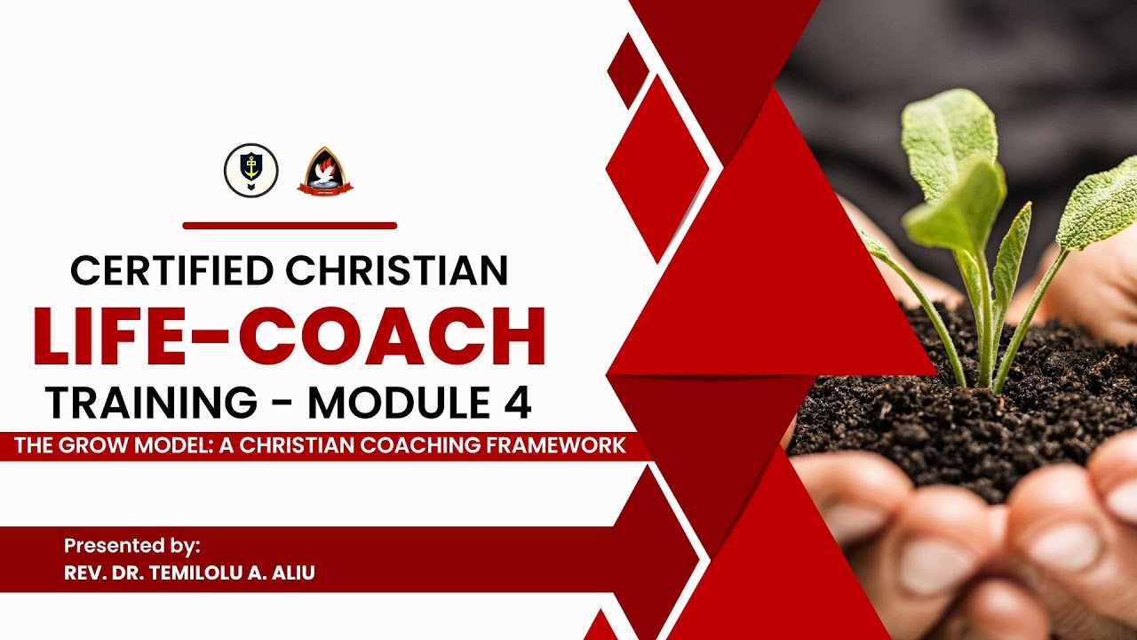 Christian Life Coaching | Module 4: The GROW Model: A Christian ...