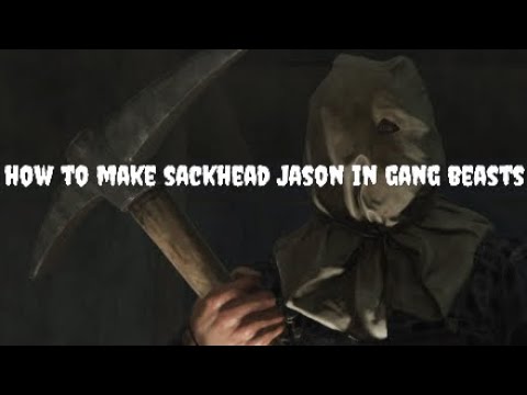 How to make sackhead Jason in gang beasts - YouTube