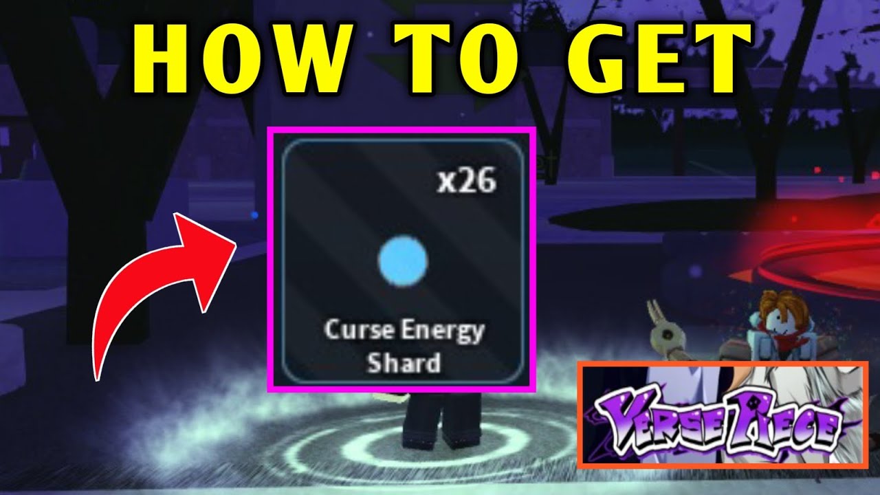 How To Get Cursed Energy Shard In Verse Piece | Verse Piece Cursed ...
