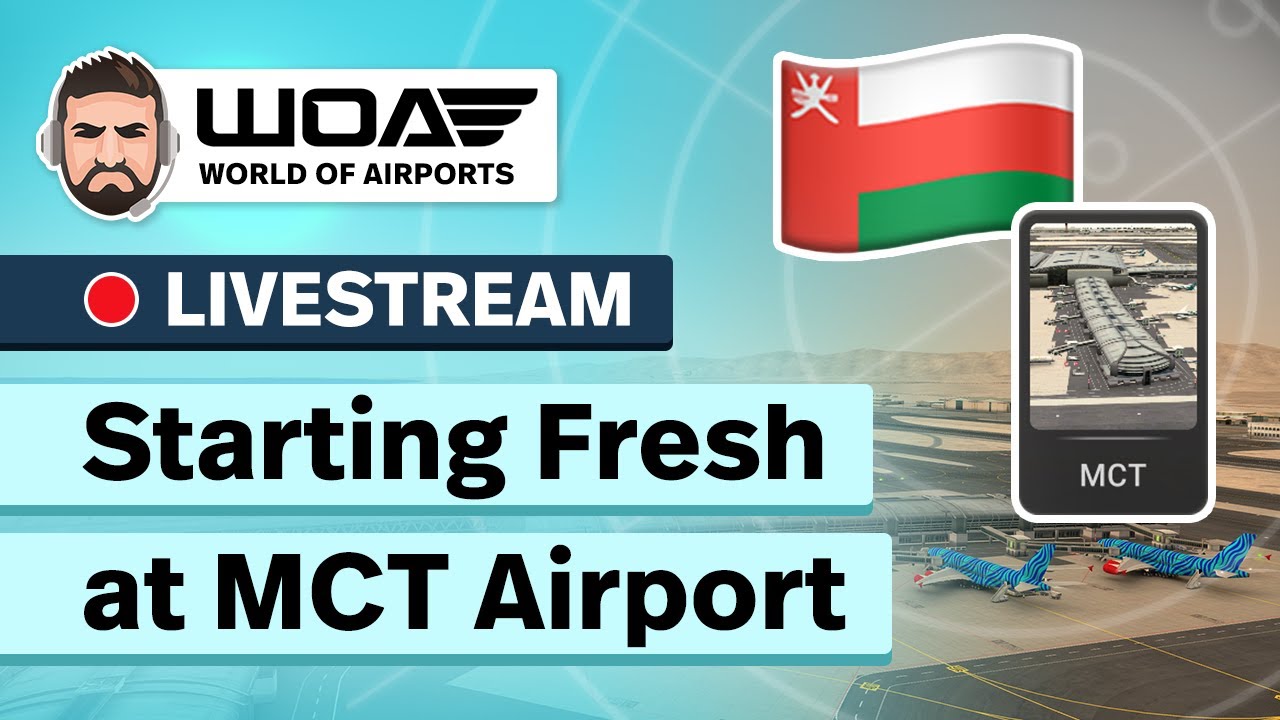 LIVE - FRESH Start at MCT / Muscat in World of Airports - YouTube