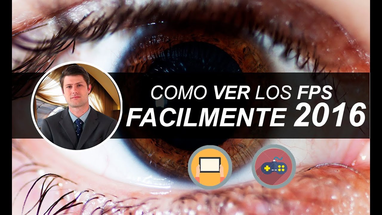 Visualiza Los FPS De Tus Juegos | Fraps | 2016 - YouTube