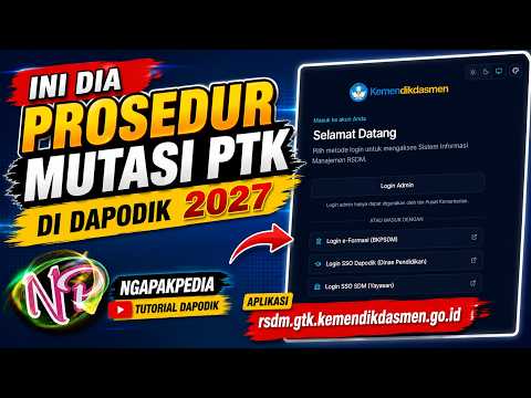 INI DIA PROSEDUR MUTASI PTK DI DAPODIK 2027 - Aplikasi rsdm.gtk.kemendikdasmen.go.id