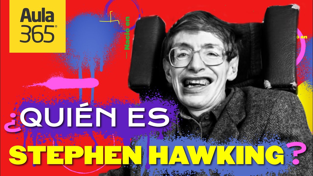 ¿Quién es Stephen Hawking? | Bios Aula365 👨🏻‍🦽 - YouTube