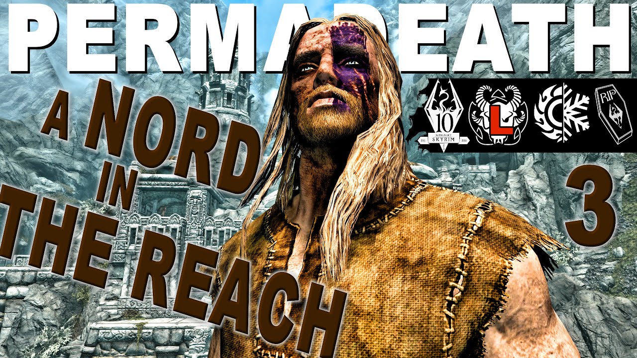 NORD boy in THE REACH - 3 - Skyrim AE Legendary Survival PERMADEATH ...