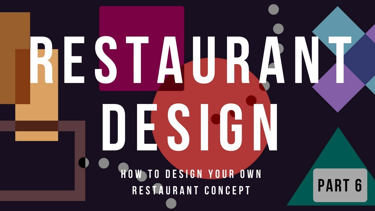 Design Your Own Restaurant Concept -Part 6 - Service Flow, Floor Plan ...