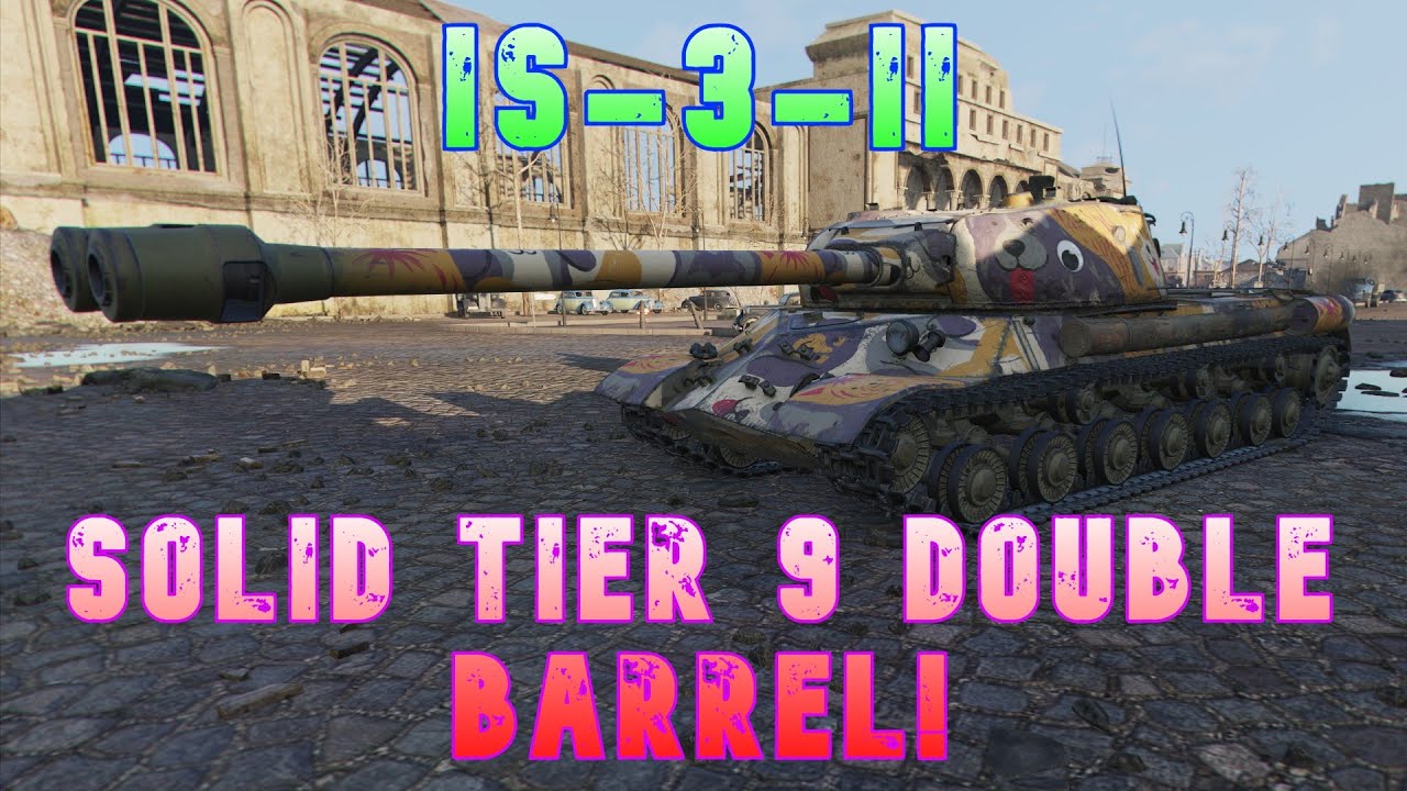IS-3-II Solid Tier 9 Double Barrel! ll Wot Console - World of Tanks ...