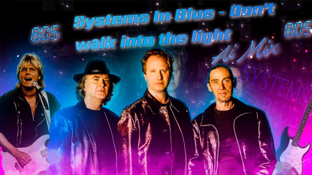 Systems In Blue - Don't walk into the light (AI 80s mix) - YouTube