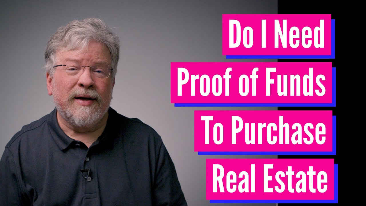 Do I Need Proof Of Funds To Purchase Real Estate YouTube do-i-need-proof-of-funds-to-purchase-real-estate-youtube
