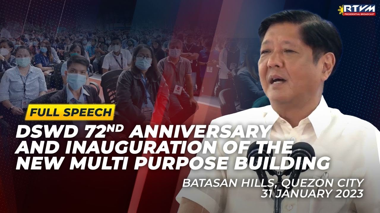 DSWD’s 72nd Anniversary and Inauguration of the New Multi-Purpose ...
