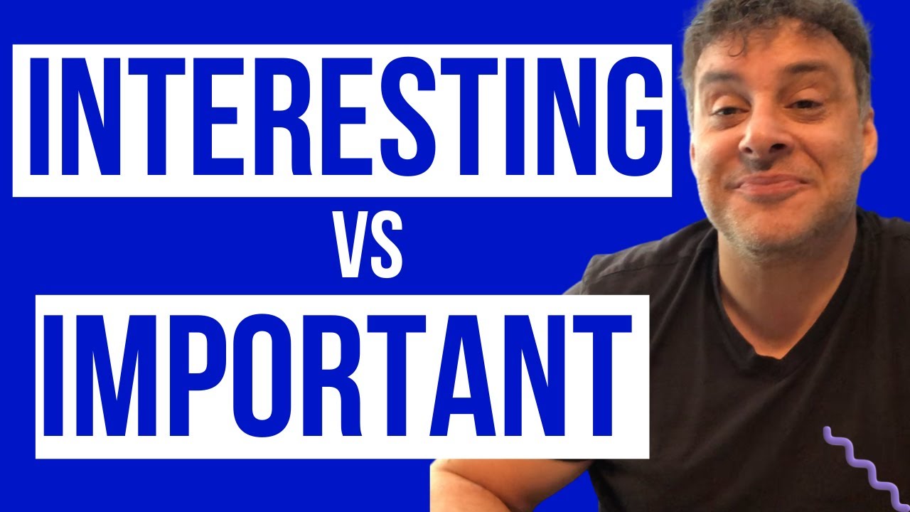 Interesting vs Important - Decision Making Tool, To Do More Of The ...