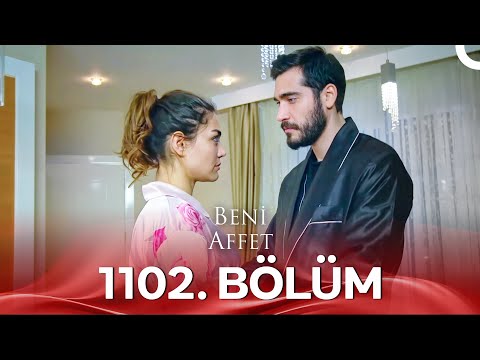 Beni Affet 1102. Bölüm