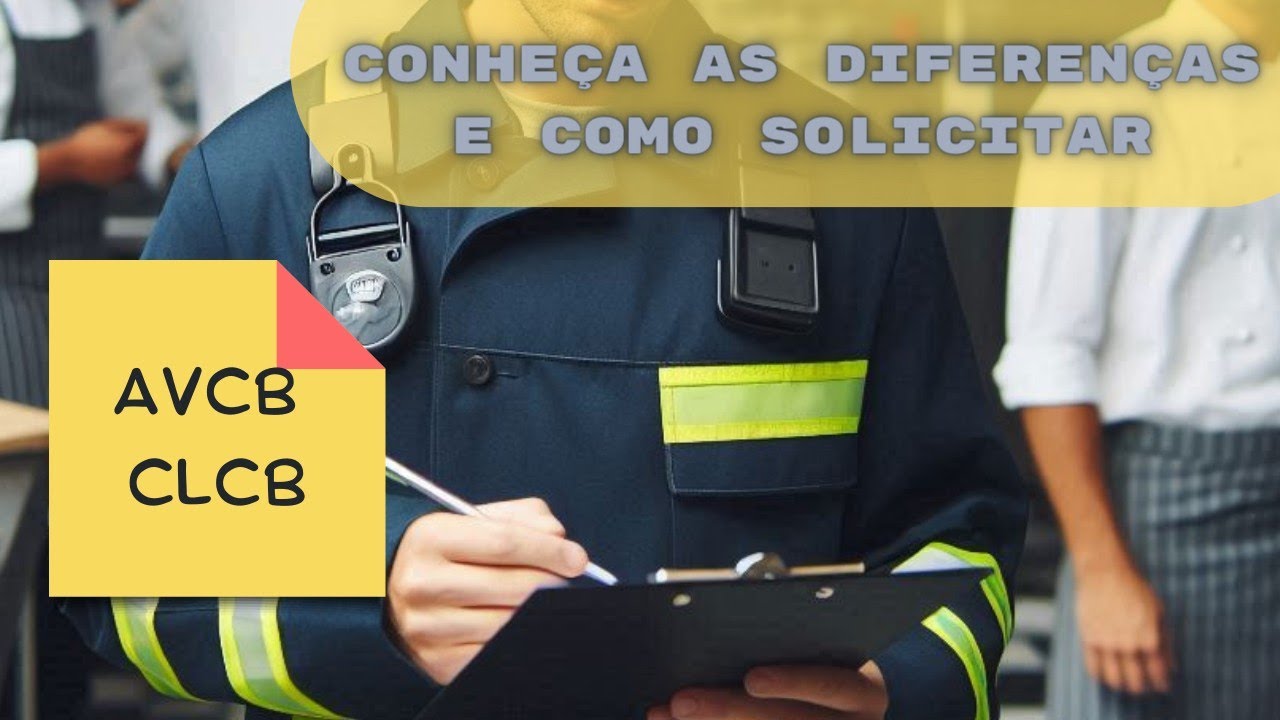 Saiba o que é AVCB e CLCB quais as DIFERENÇAS entre eles e um PASSO a ...