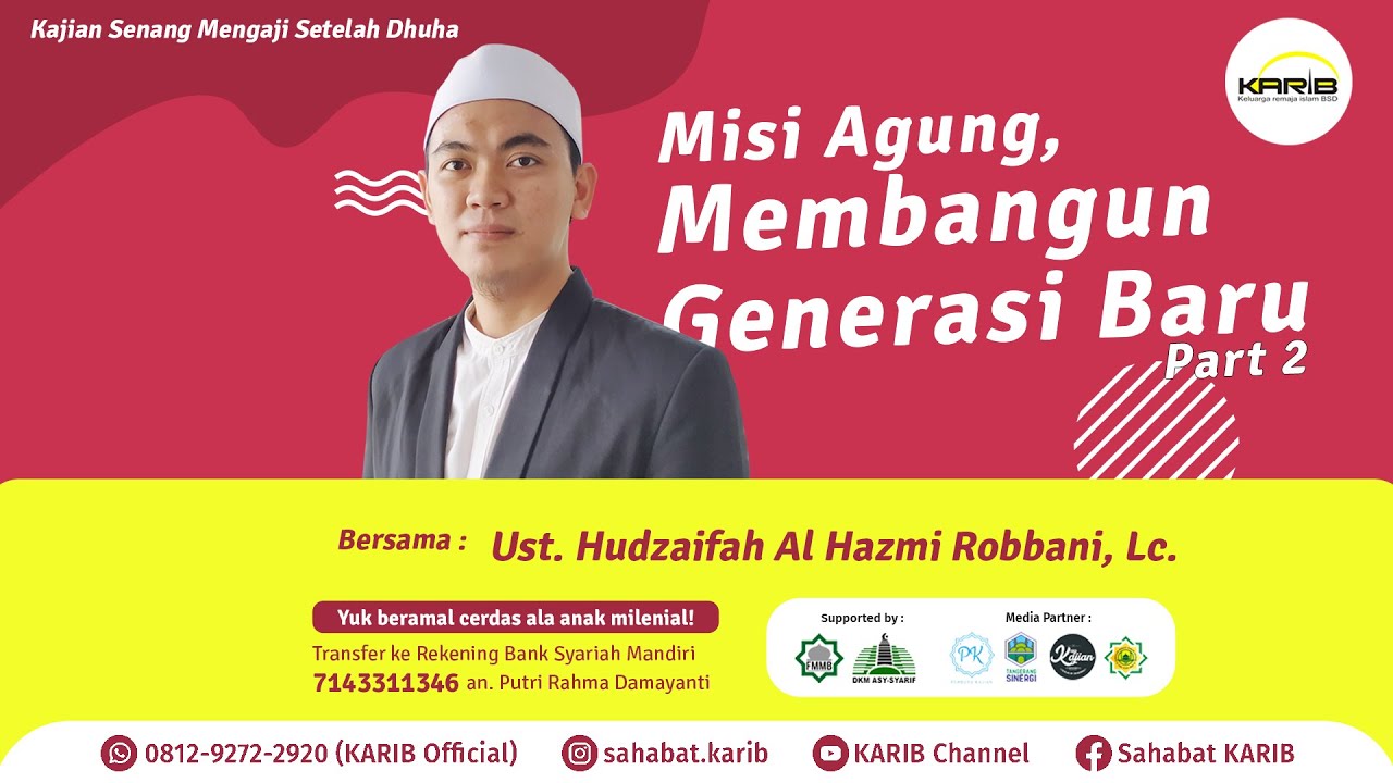 Ust. Hudzaifah Al Hazmi Robbani, Lc. - Misi Agung, Membangun Generasi ...
