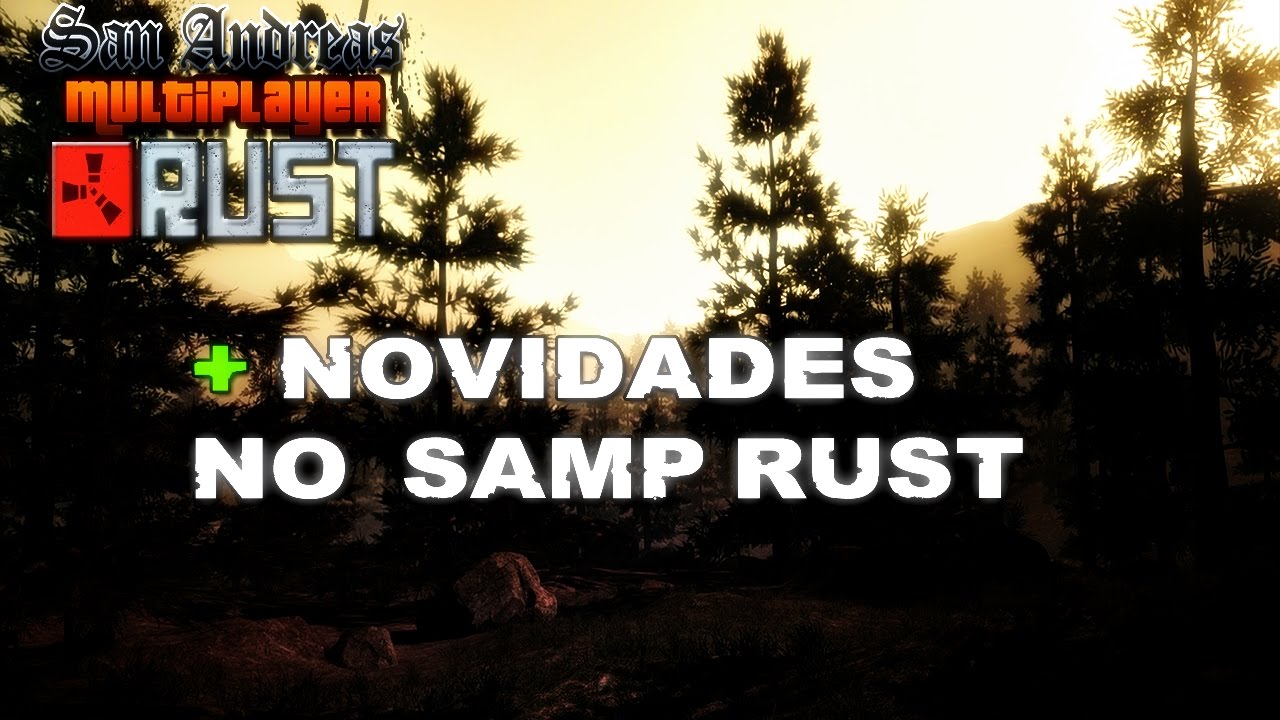 SAMP Rust - Novidades da versão 1.4, Sistema de Clã e Muito + - YouTube