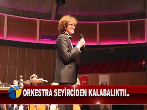 ORKESTRA SEYİRCİDEN KALABALIKTI!
