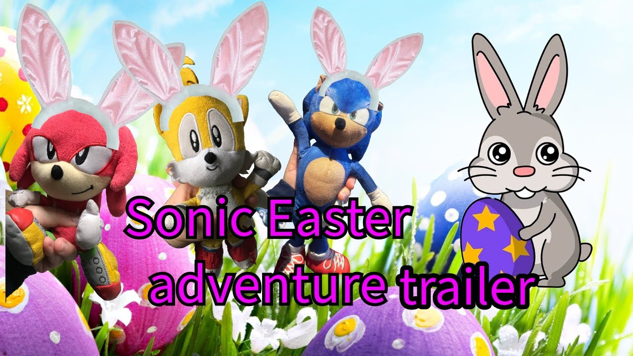 Sonic Easter adventure trailer - YouTube