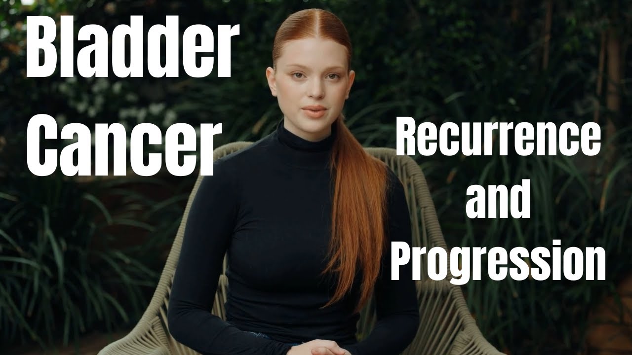 Understanding Bladder Cancer: Recurrence and Progression. - YouTube