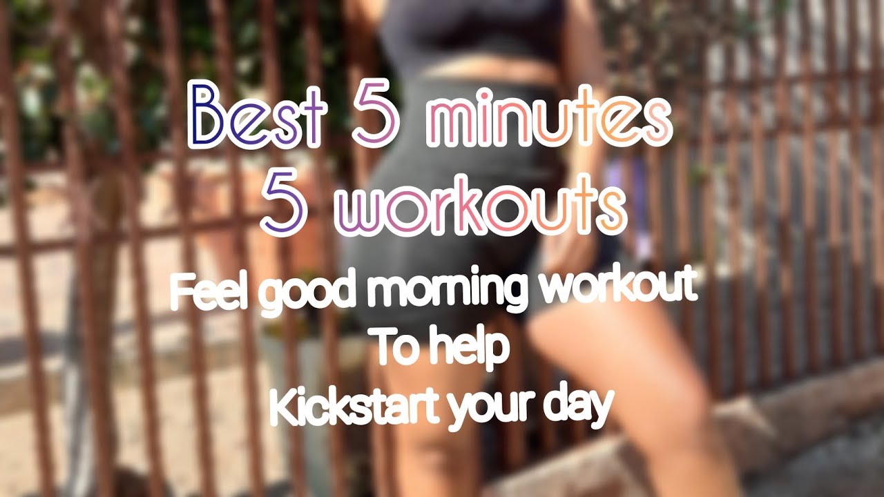 Best 5 morning exercises to help kickstart your day - YouTube