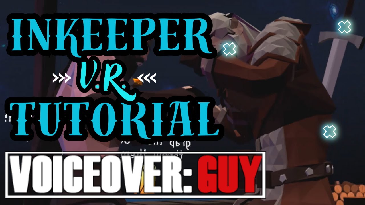 VoiceoverGuy VR - Innkeeper VR Tutorial - Innkeeper VR - YouTube