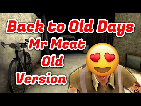 Back To Old Days 😍 Mr Meat Old Version - YouTube
