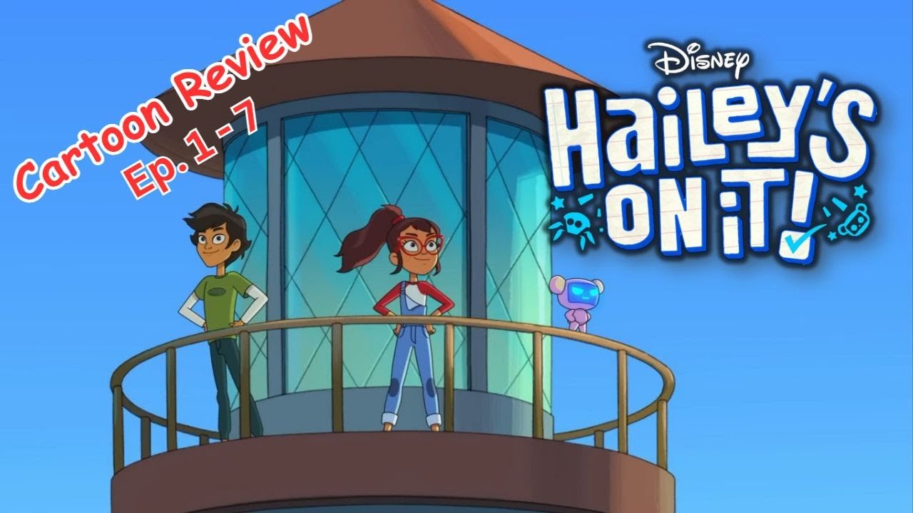 CARTOON REVIEW: Hailey's On It Ep. 1- 7 (Disney+) - YouTube