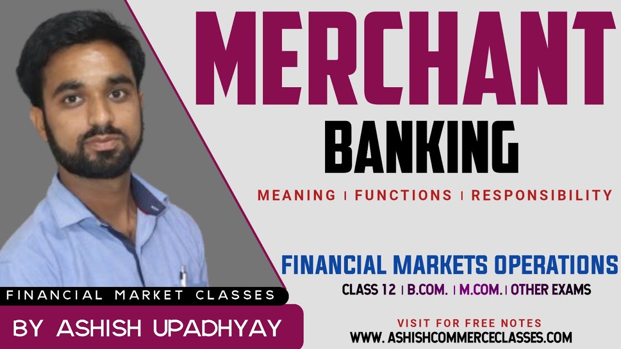 Merchant Banking । What is Merchant Banking ? Meaning, Functions ...