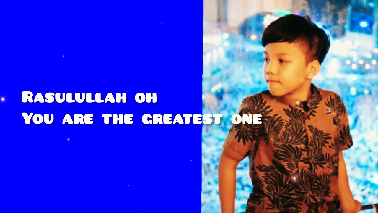 Rasulullah we love you lyric - Gen Halilintar - YouTube