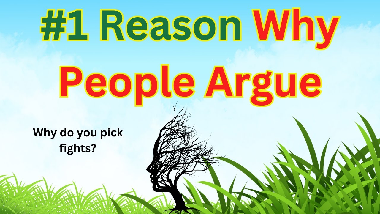 #1 Reason Why People ARGUE! - YouTube
