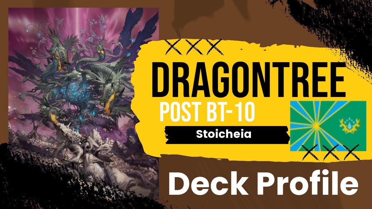 Dragontree [Stoicheia] (Post BT-10) Deck Profile (Standard) - YouTube