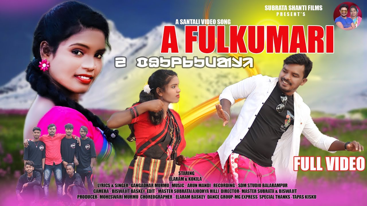 A FULKUMARI// FULL VIDEO 4K SANTALI VIDEO 2023//ELARAM & KOKILA ...