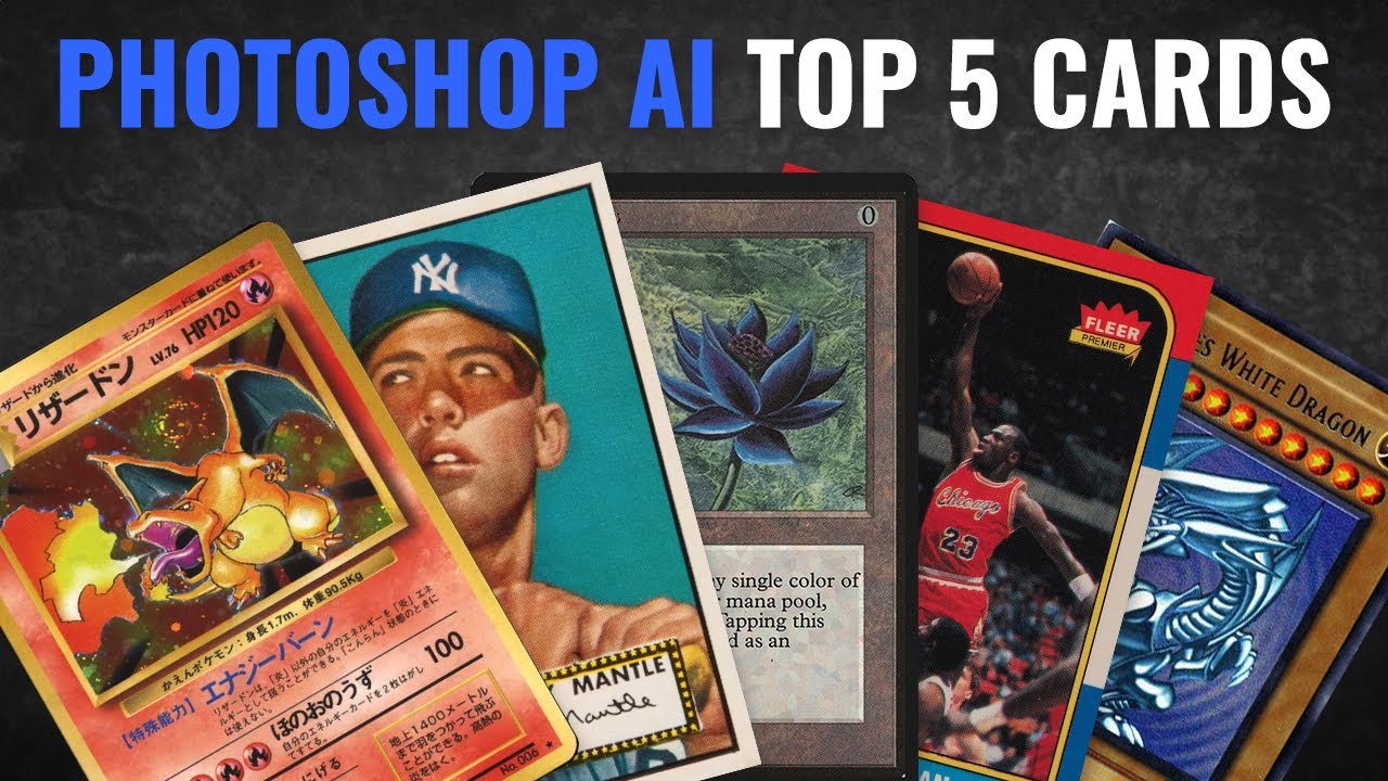 Using Photoshop AI on Top 5 Trading Cards of All Time - YouTube