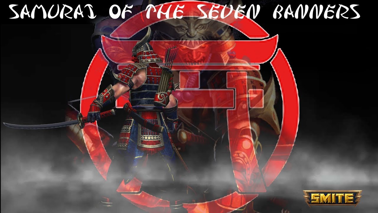 SAMURAI OF THE SEVEN BANNERS | Smite - YouTube