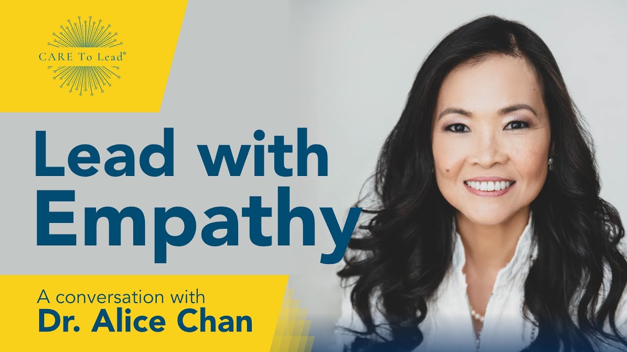 How Empathy Affects Your Leadership with Dr. Alice Chan - YouTube